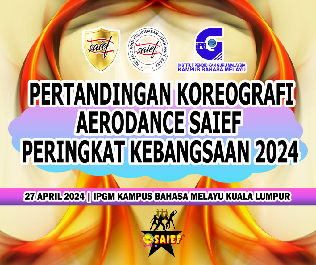 Pertandingan Koreografi SAIEF Aerodance Peringkat Kebangsaan 2024 ...